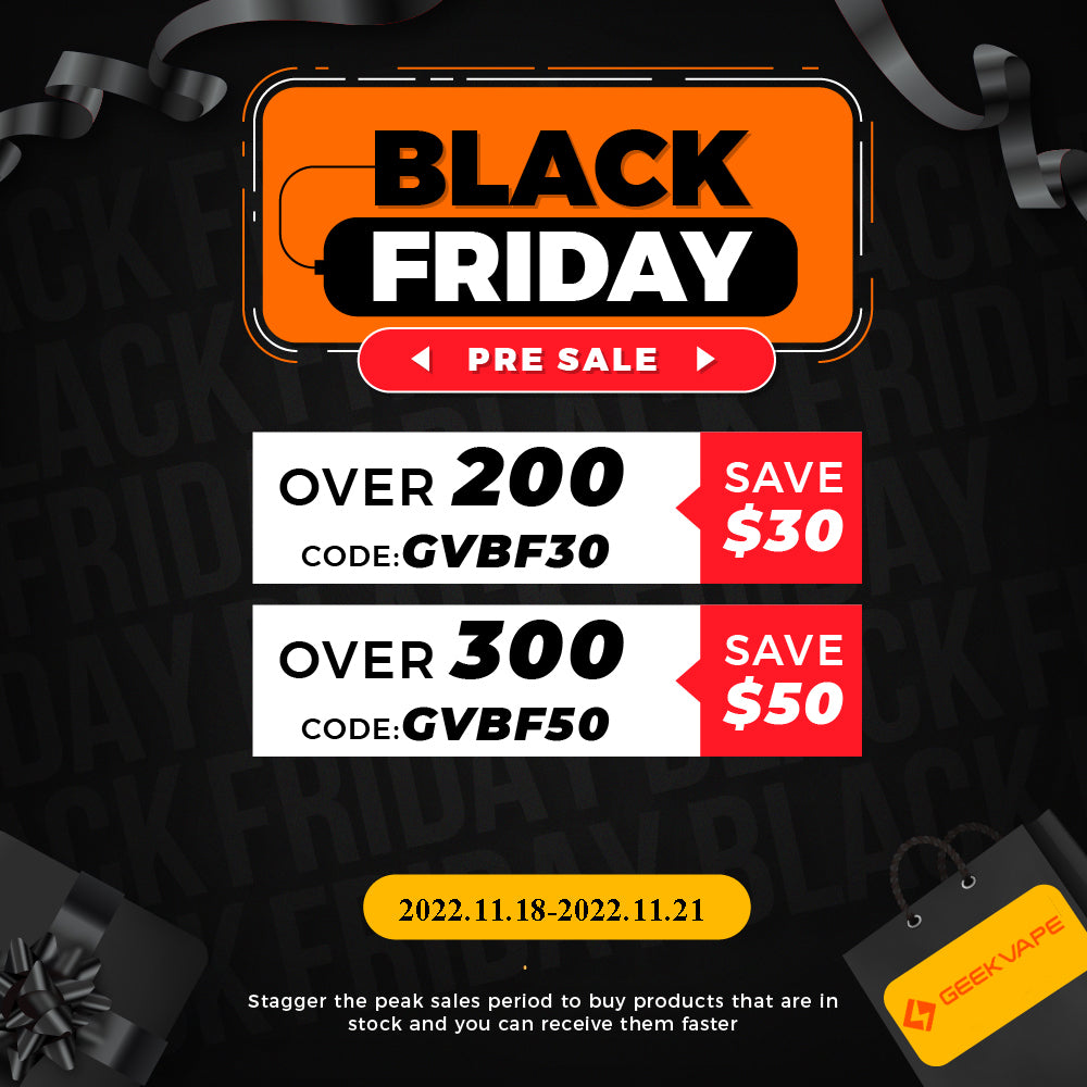 Geekvape Black Friday Pre-Sale 2022 – Geekvape Store